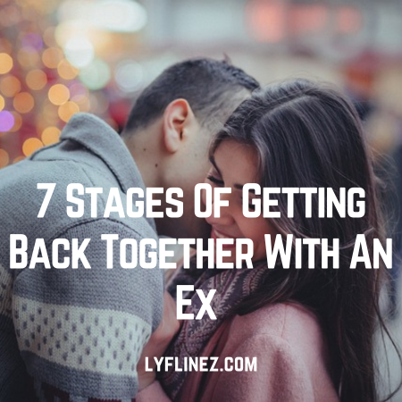 7 Stages Of Getting Back Together With An Ex - Advantages ...